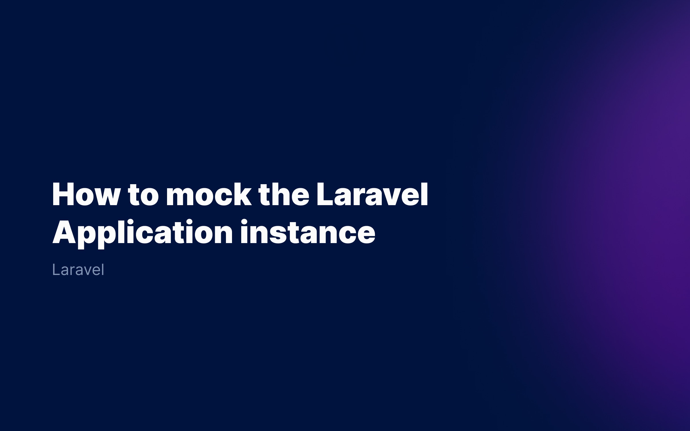 How to mock the Laravel Application instance | RJS