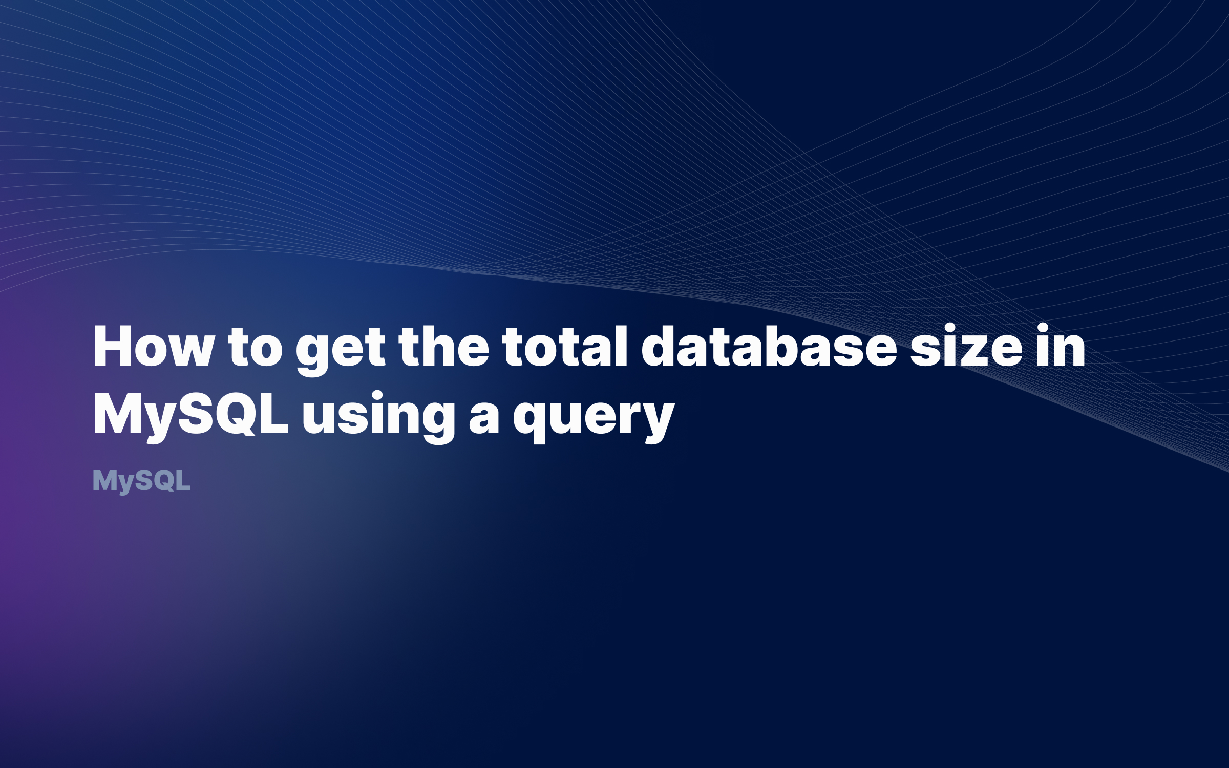 How To Get The Total Database Size In MySQL RJS